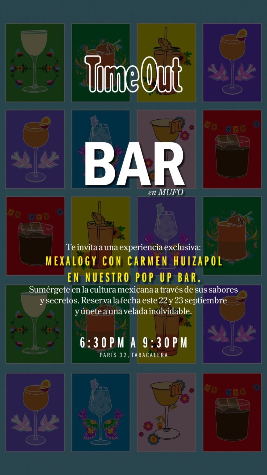 MUFO trae para ti una experienciasensorial en el Pop Up Time Out Bar ...